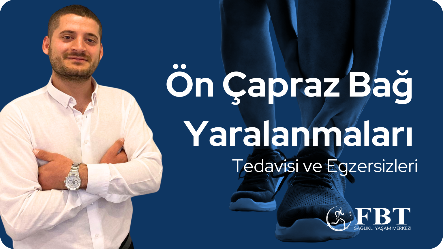 Ön Çapraz Bağ Yaralanmaları, Tedavisi ve Egzersizleri - Eskişehir ...